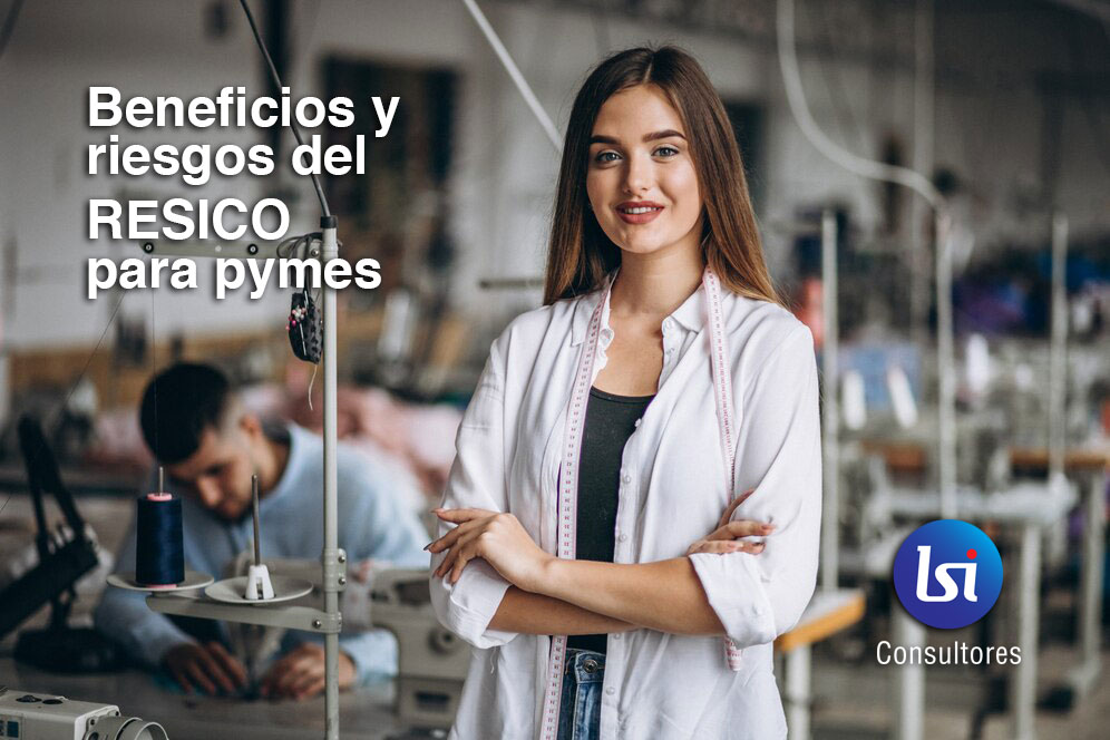 Régimen Simplificado de Confianza RESICO para pymes - LSI Consultores